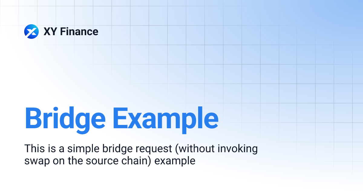 Bridge Example | XY Finance