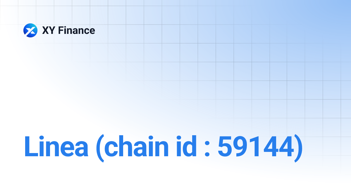Linea (chain id : 59144) | XY Finance