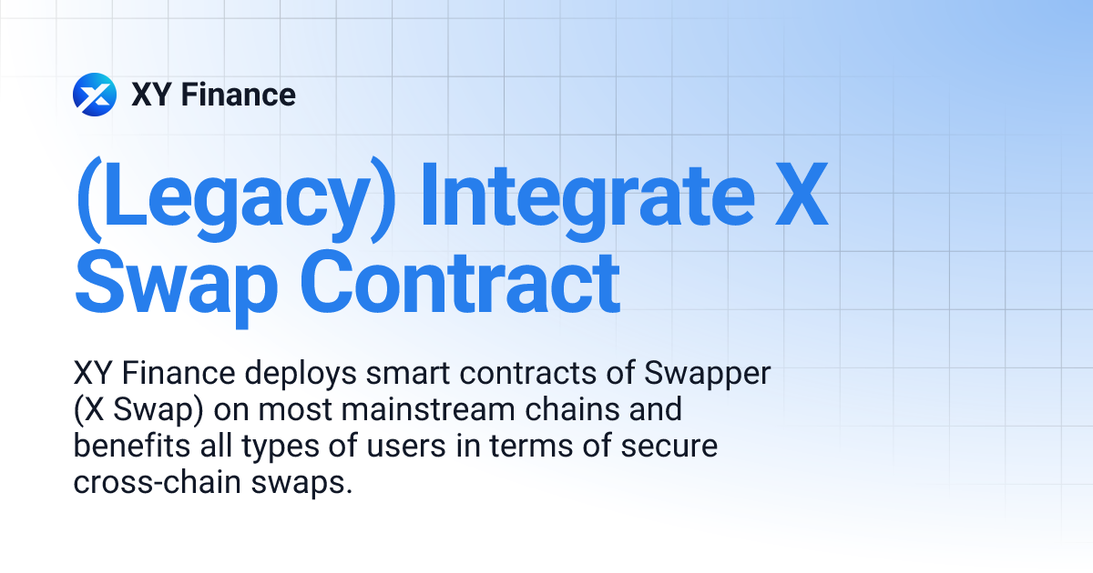 (Legacy) Integrate X Swap Contract | XY Finance