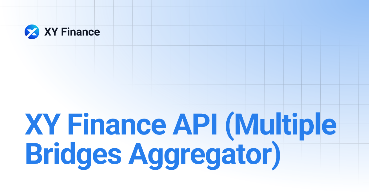 XY Finance API (Multiple Bridges Aggregator) | XY Finance